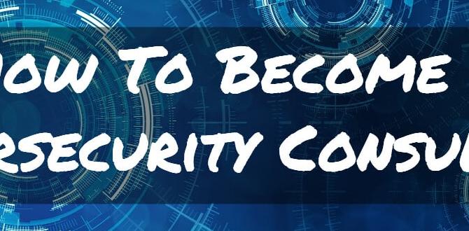 Guide On How To Become A Cyber Security Consultant - Life Beyond Code